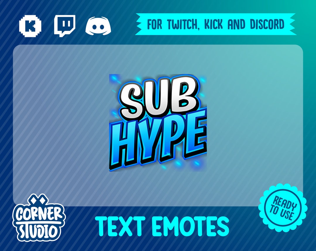 Sub Hype Twitch, Discord & Kick Text Emote for Streaming or Gaming - Etsy