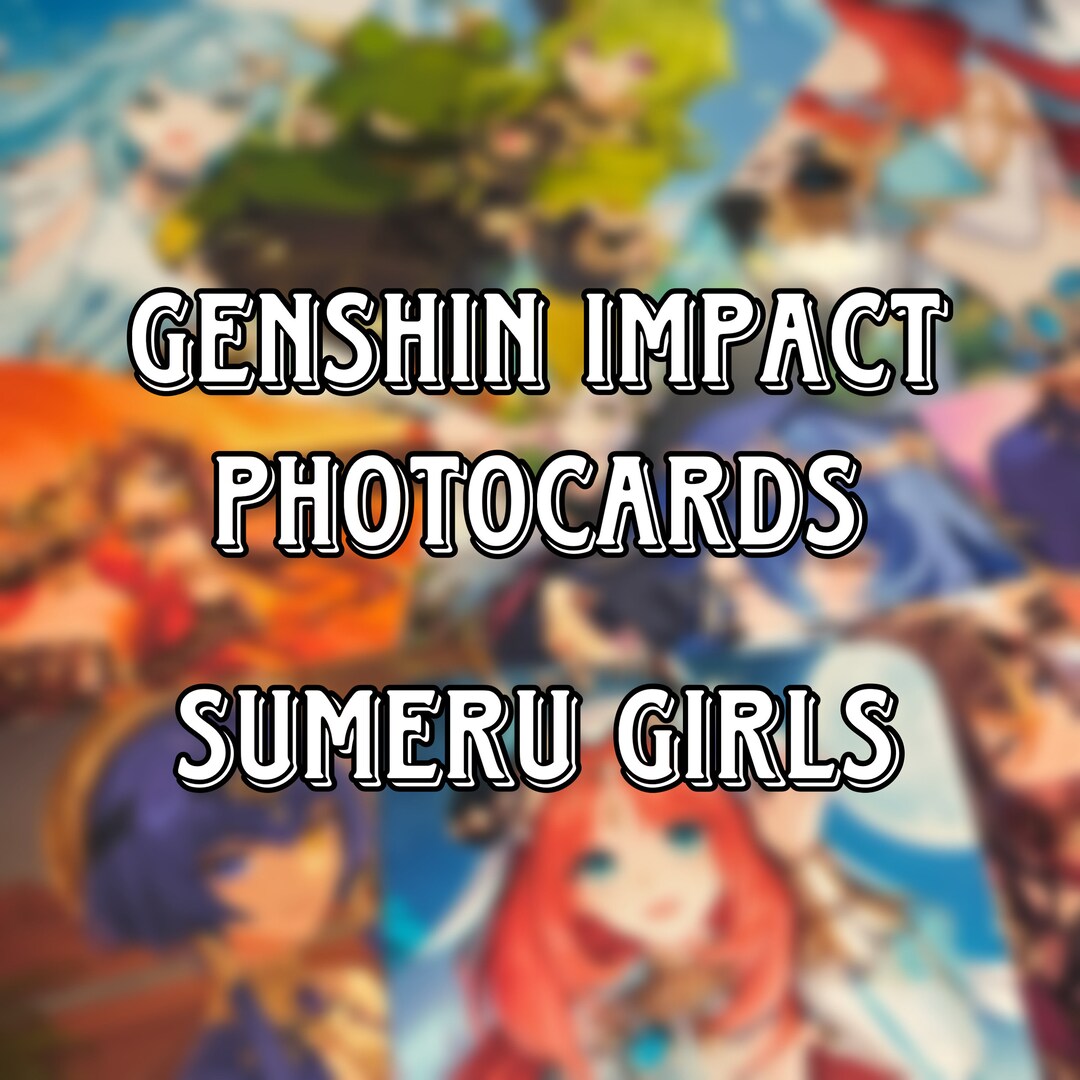 Genshin Impact Photocards - Sumeru Girls - Etsy