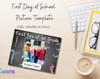 First Day of School | Last Day of School | Picture Template | Canva ...