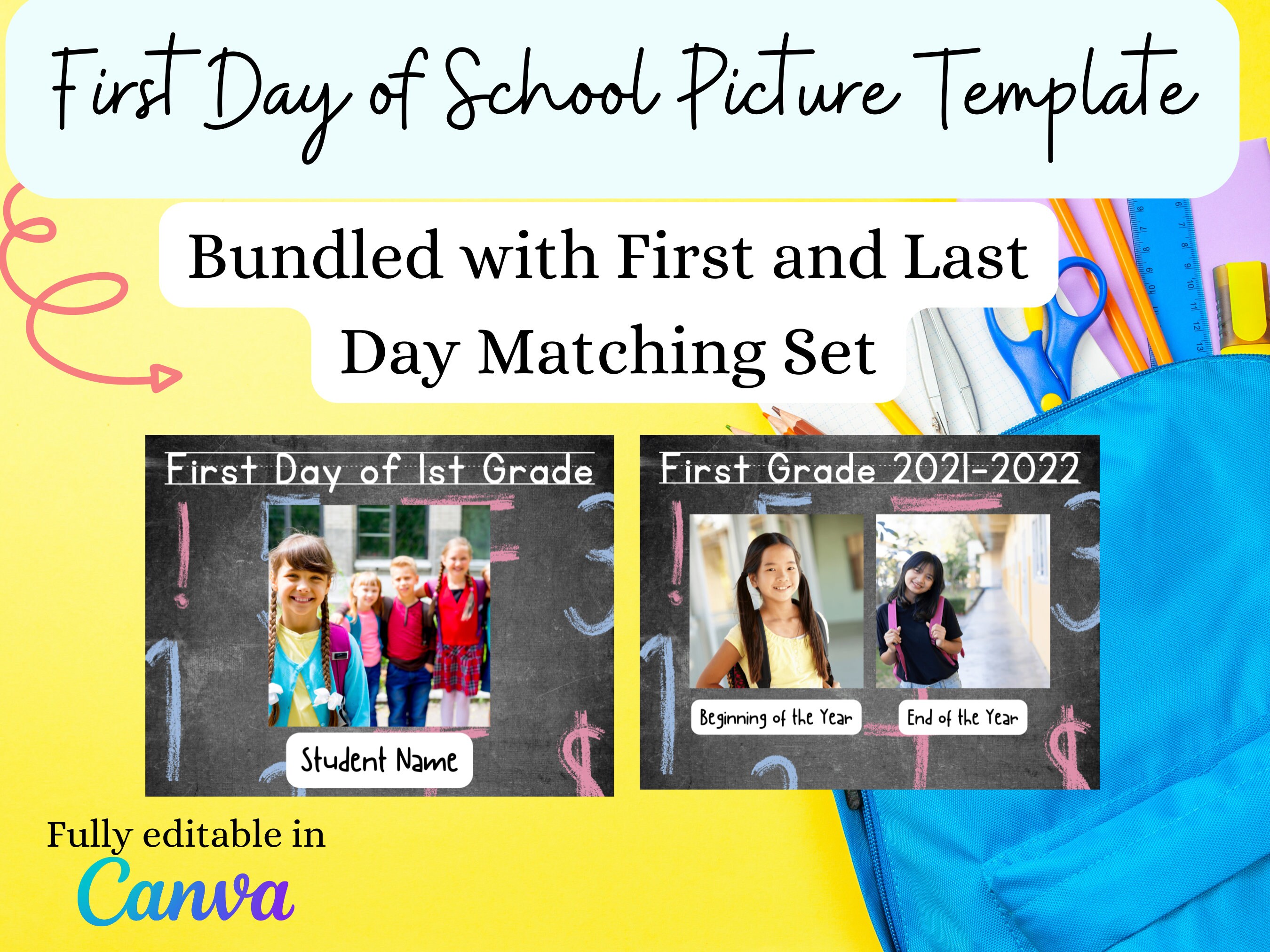 First Day of School | Last Day of School | Picture Template | Canva ...