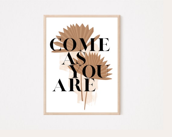 Come as You Are Poster. Therapy Office Wall Art Digital - Etsy
