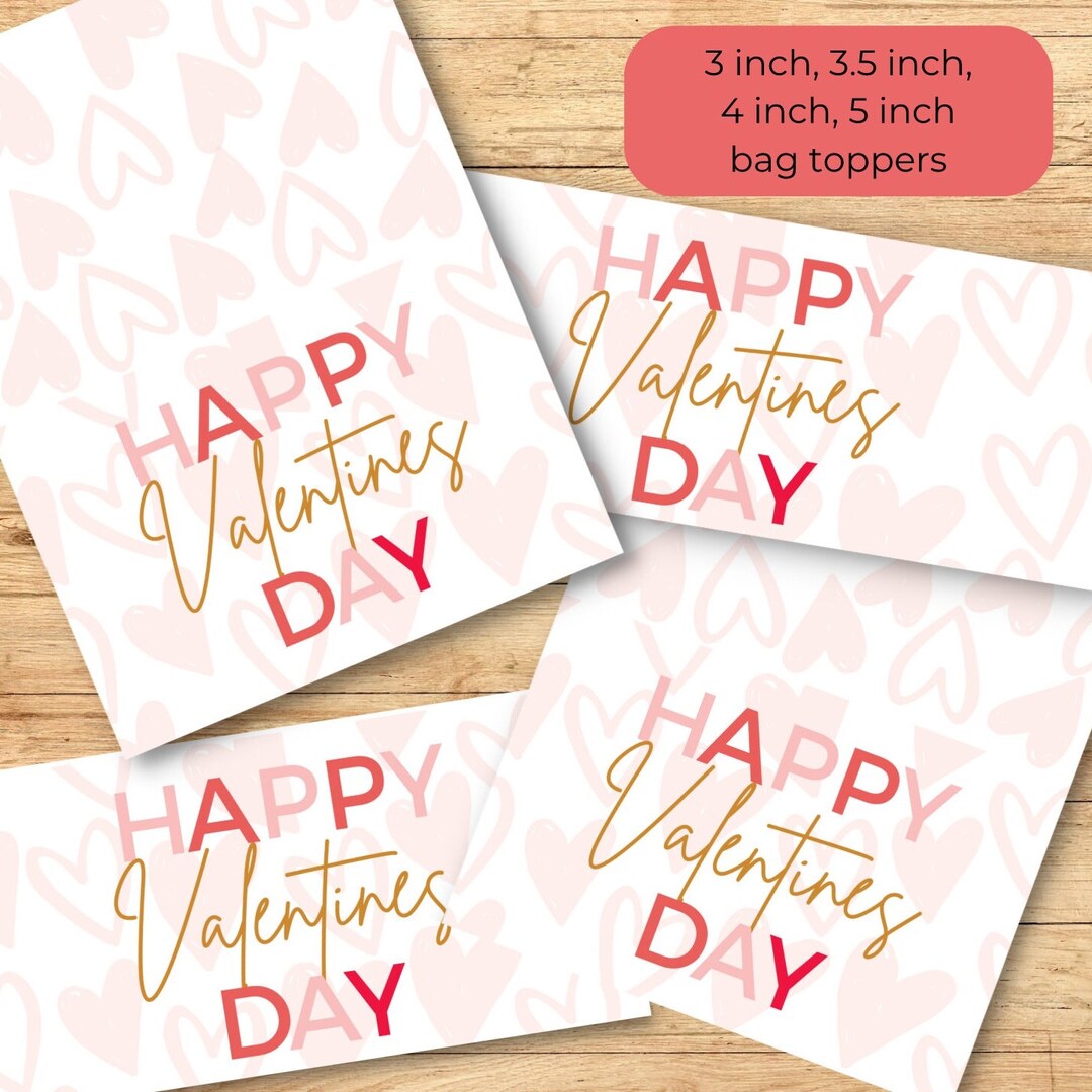Happy Valentines Day Bag Toppers 3", 3.5", 4" and 5" X 4" Bag Toppers ...