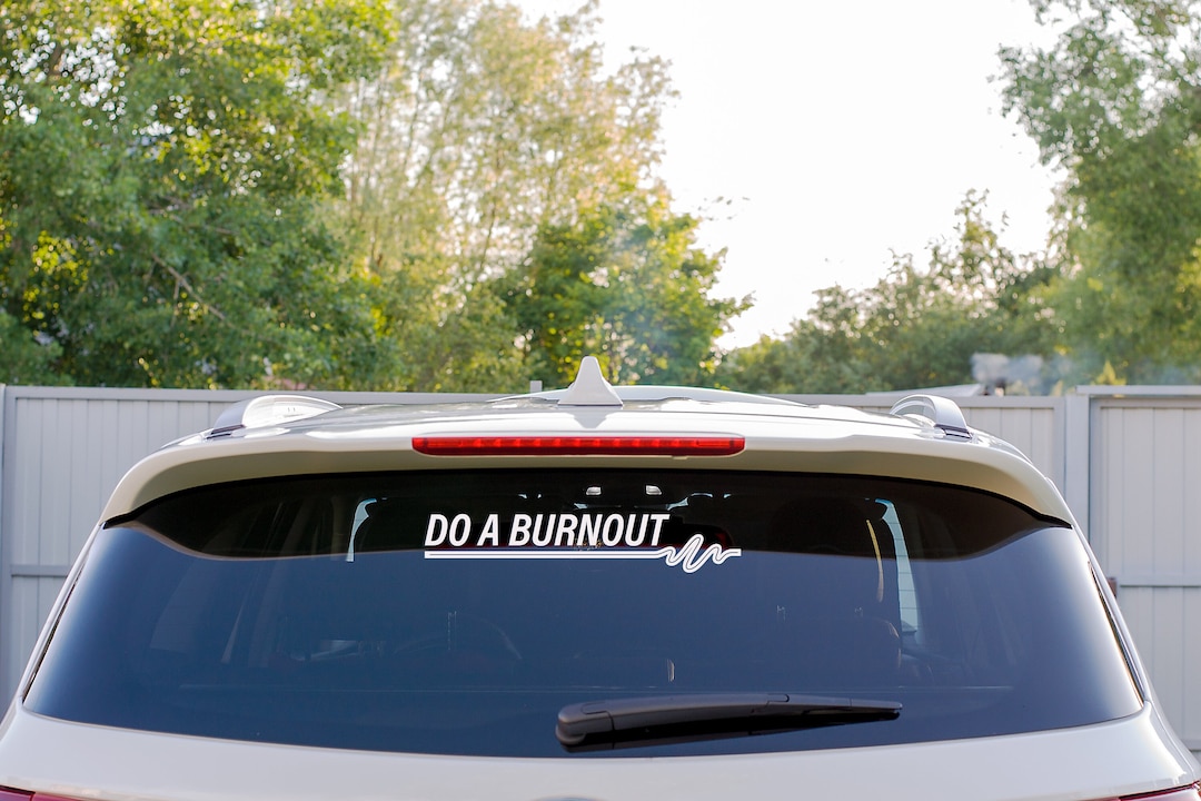 Do A Burnout Vinyl Car Decal, Burnout Sticker, Street Racing Decal ...