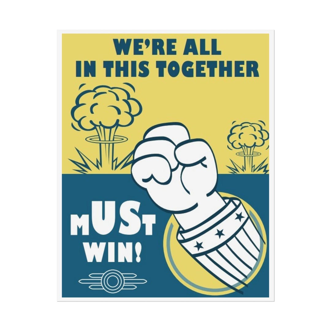 Fallout Inspired Rolled Posters We Are All in This Together - Etsy