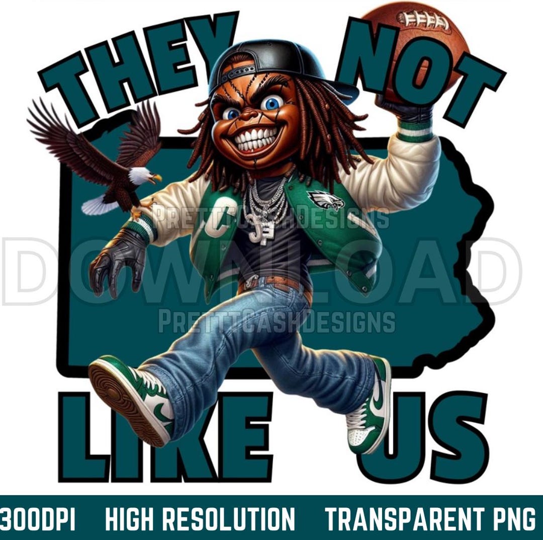 They Not Like Us PNG, Football PNG, Chucky, Digital Download for T ...