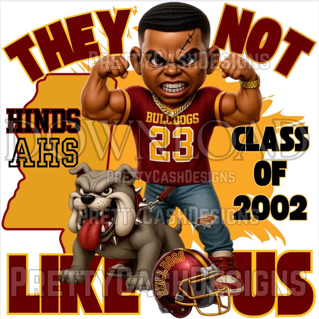 They Not Like Us Football Png, Hinds AHS Bulldogs Class of 2002 | Black ...