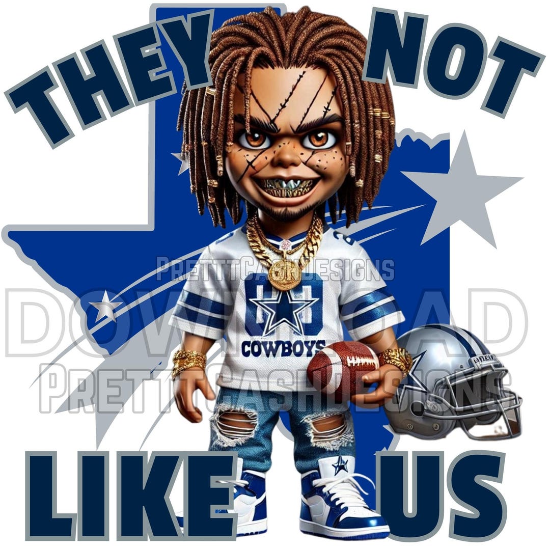 Black Chucky, They Not Like Us Png, Football Png, Jordan Png, Cowboys ...