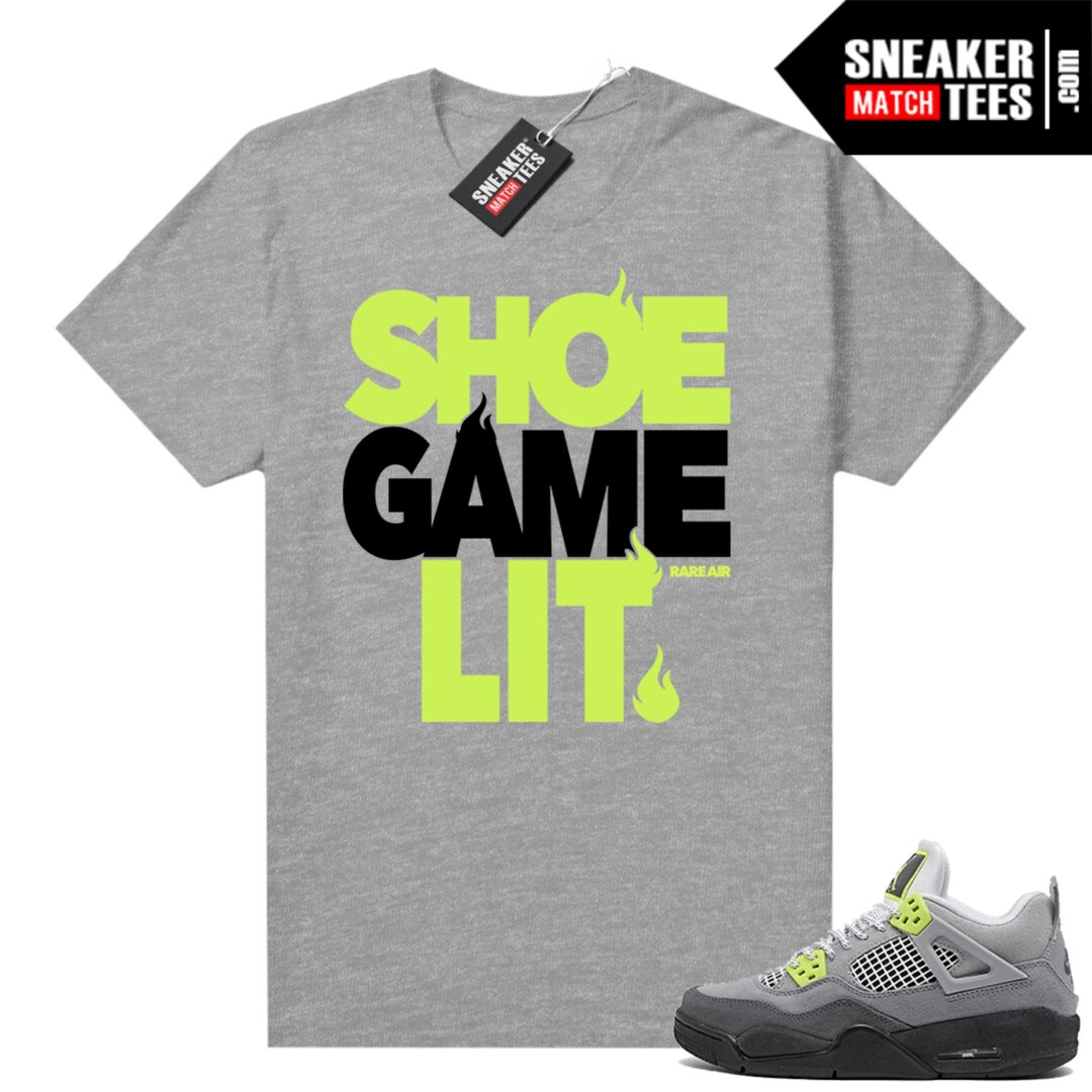 Neon 4s Shirts to Match Sneaker Match Tees Heather Grey shoe Game Lit ...