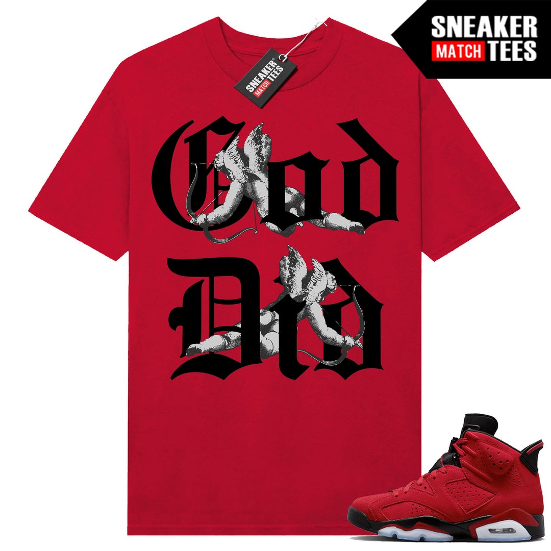 Toro 6s Shirts to Match Sneaker Match Tees Red god Did - Etsy
