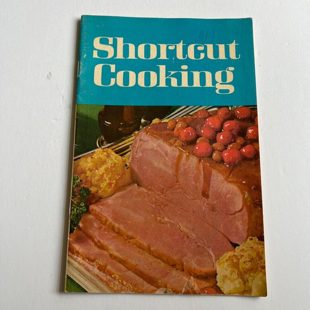 Vintage 1969 Cookbook Shortcut Cooking From Meredith Corporation ...