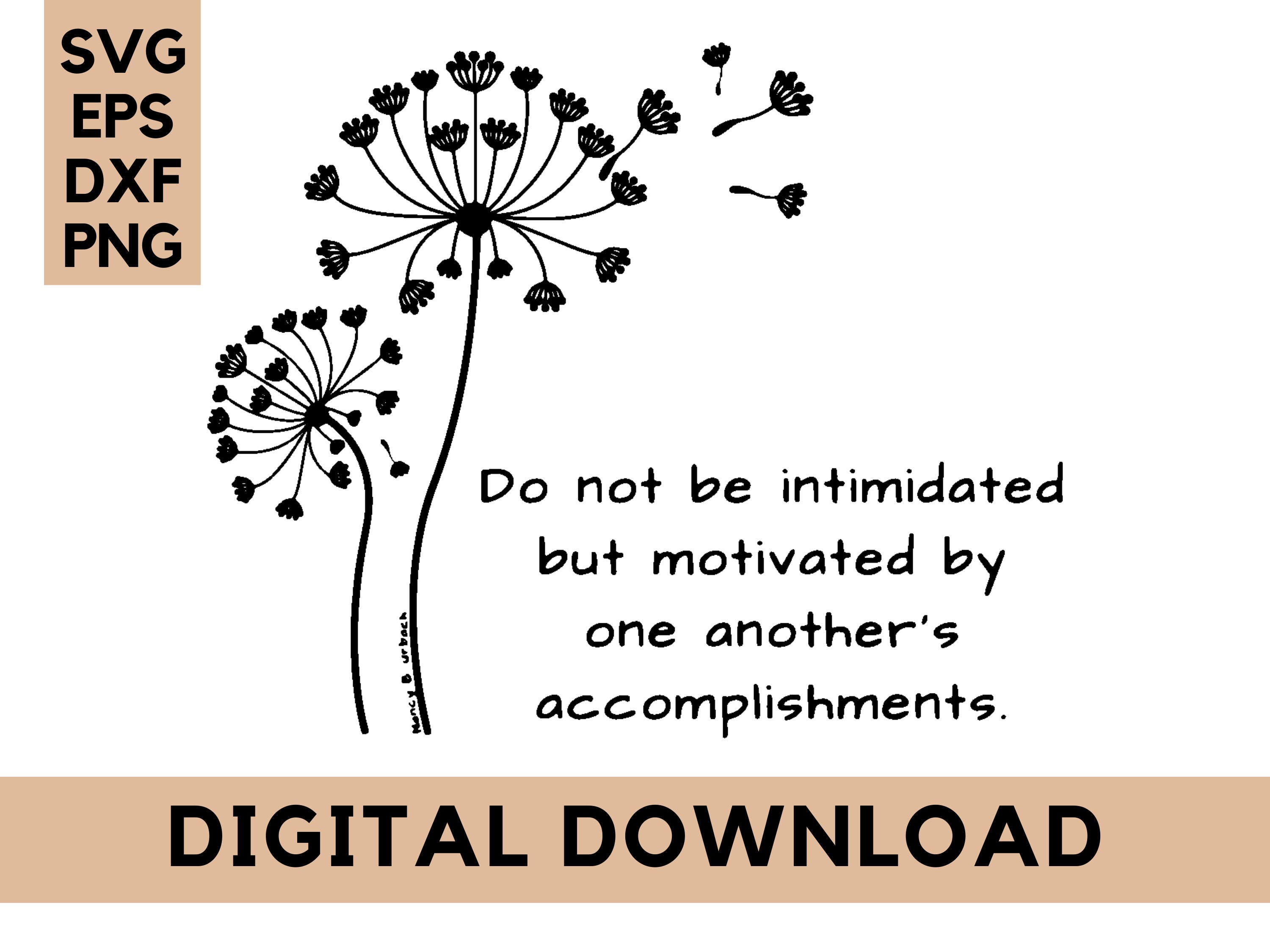 Do Not Be Intimidated Quote SVG, EPS, DXF, and 300 Dpi Png Digital ...