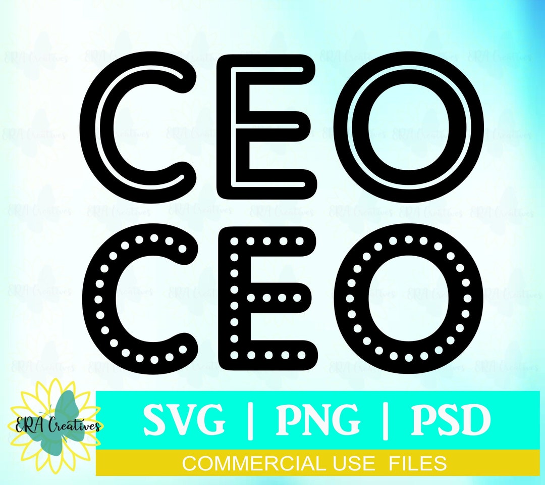 Ceo Digital Download, Sublimation PNG, SVG, PSD Files, Quotes, Sayings ...