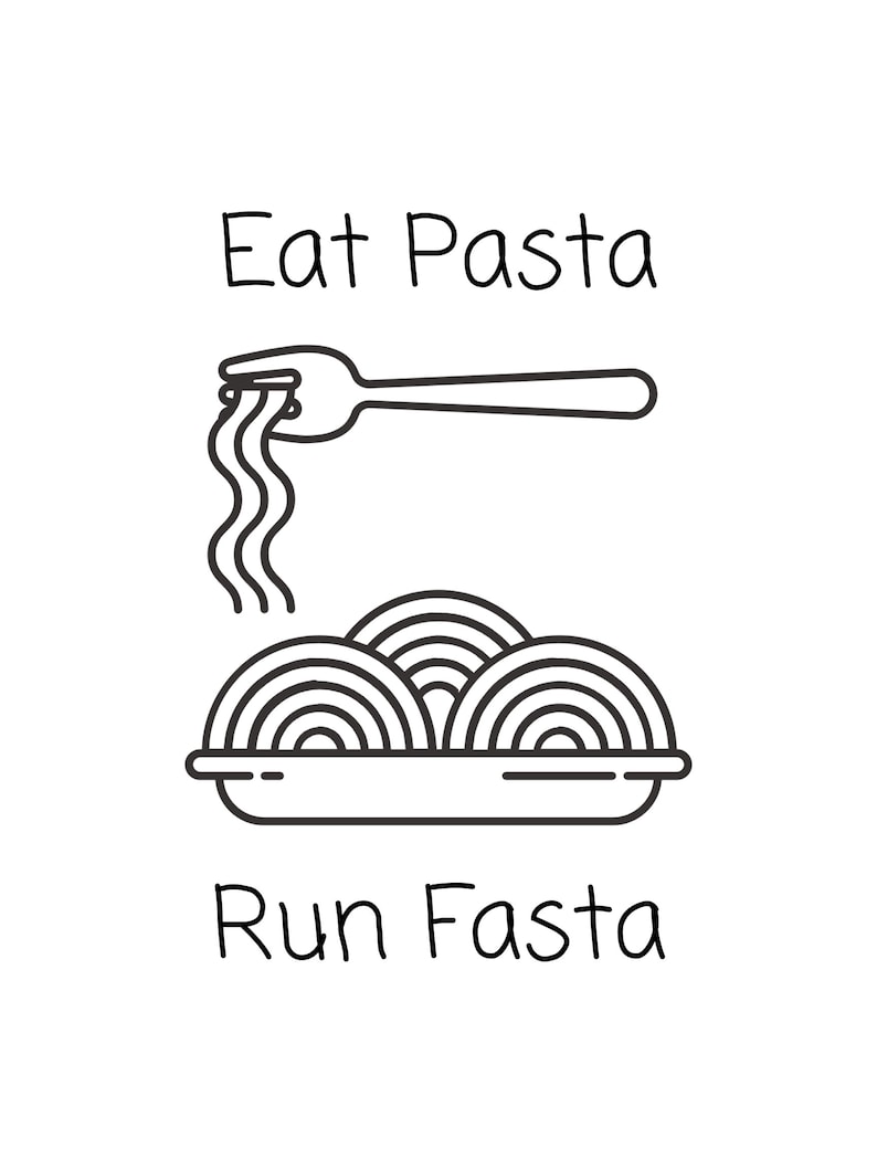 Eat Pasta Run Fasta Digital Download - Etsy