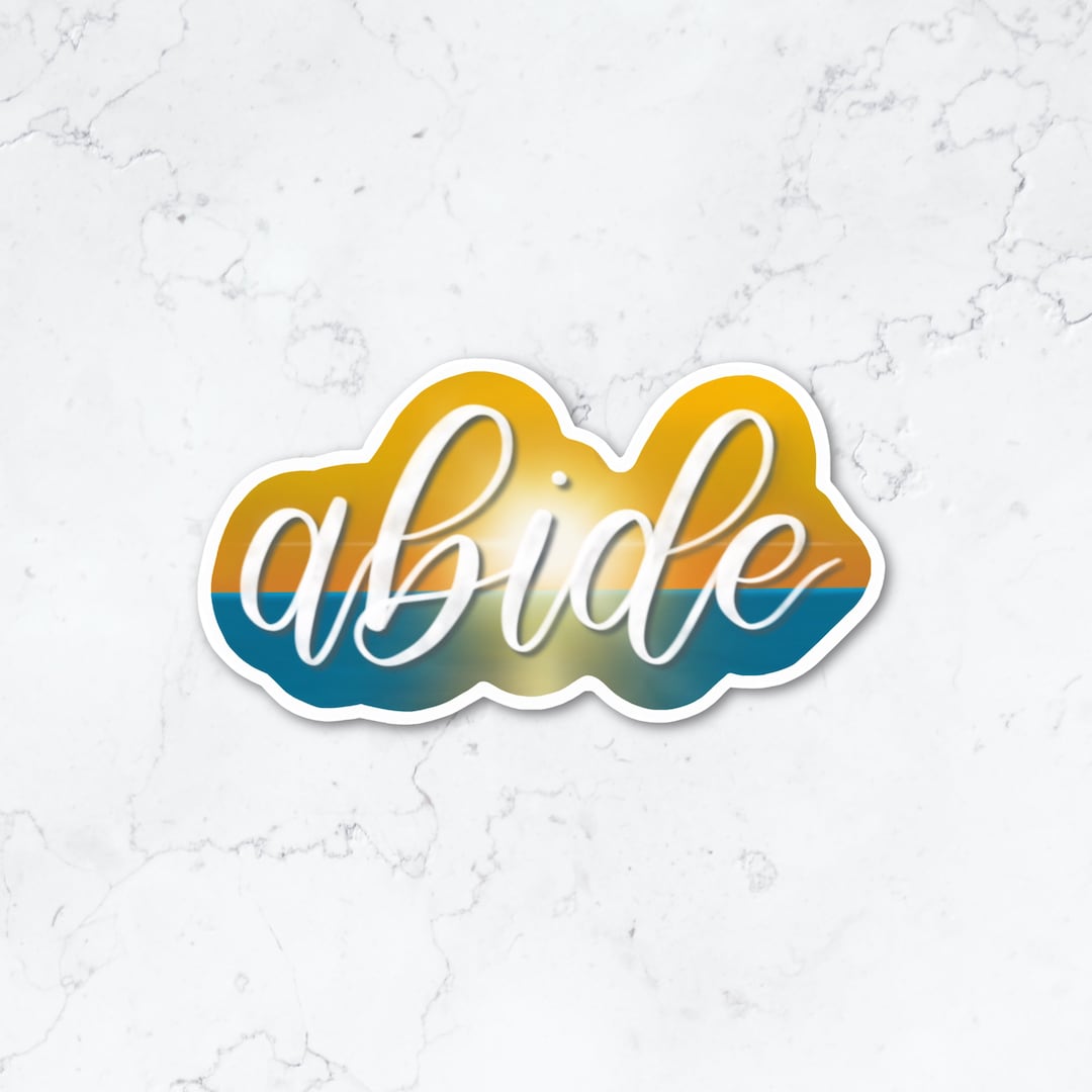 Abide Sticker - Catholic Calligraphy Sticker - Etsy