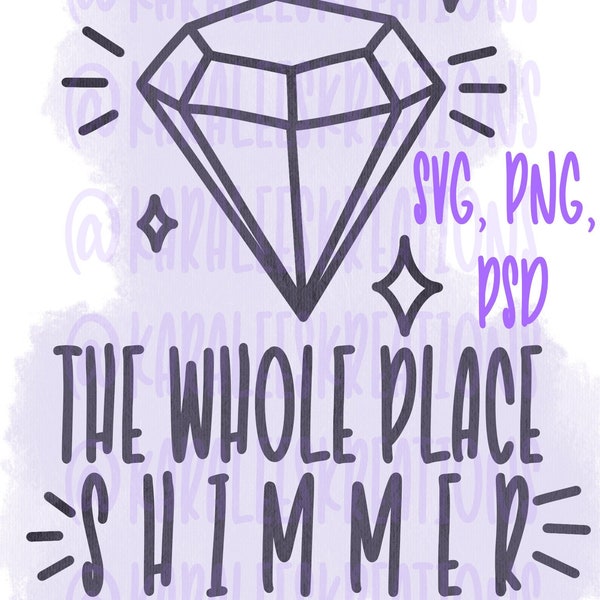 Make the Whole Place Shimmer Svg - Etsy
