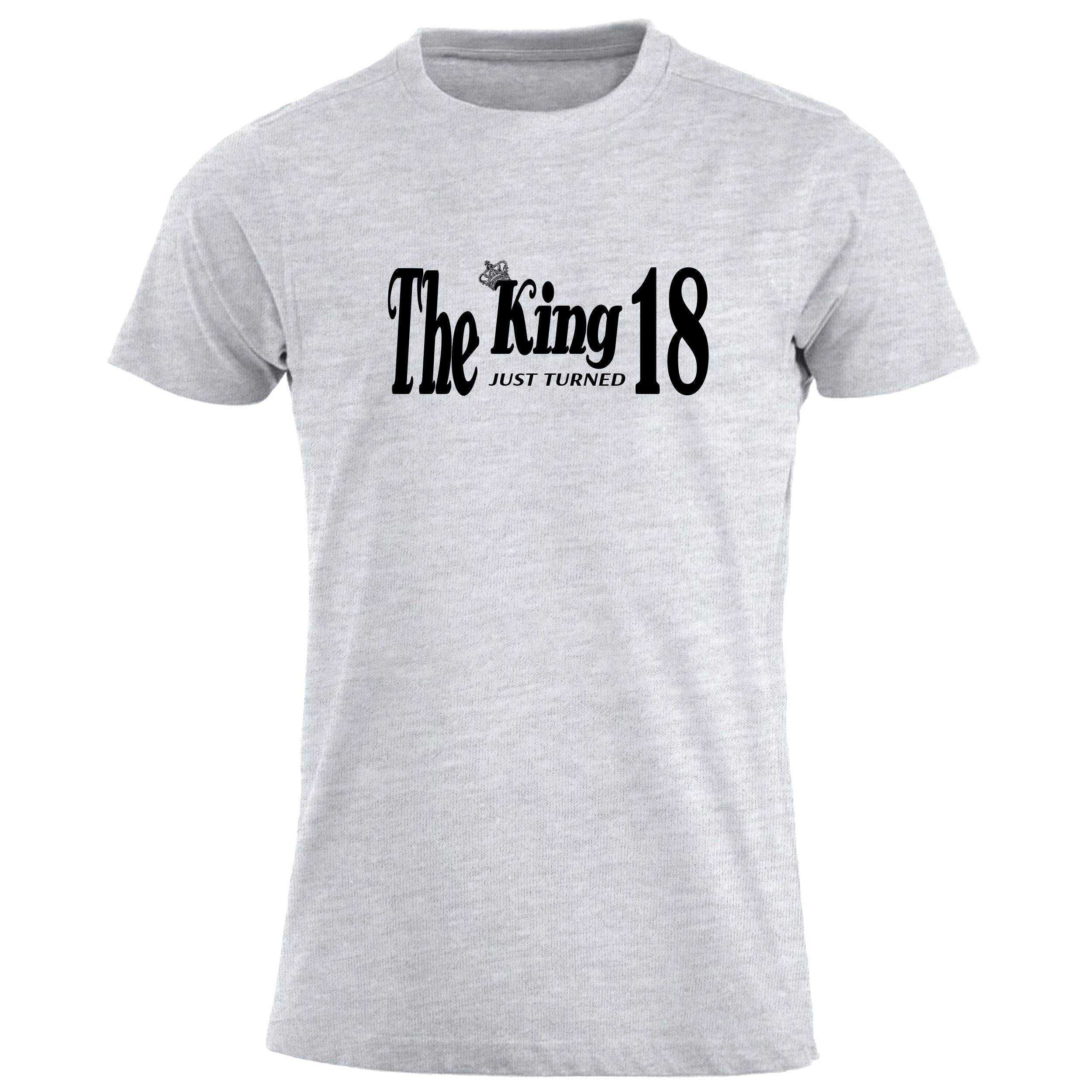 The King Just Turned 18 Year Tshirt 18th Birthday Gifts for Him Tee Men ...