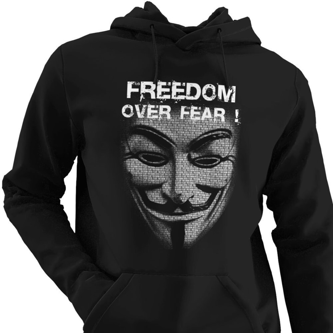 Anonymous Mask Freedom Over Fear Hoodie Vendetta Anarchy Liberty ...