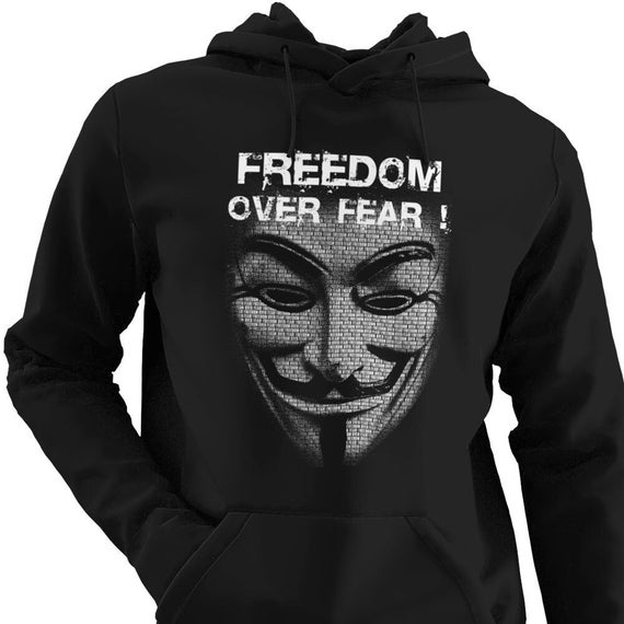 Anonymous Mask Freedom Over Fear Hoodie Vendetta Anarchy | Etsy