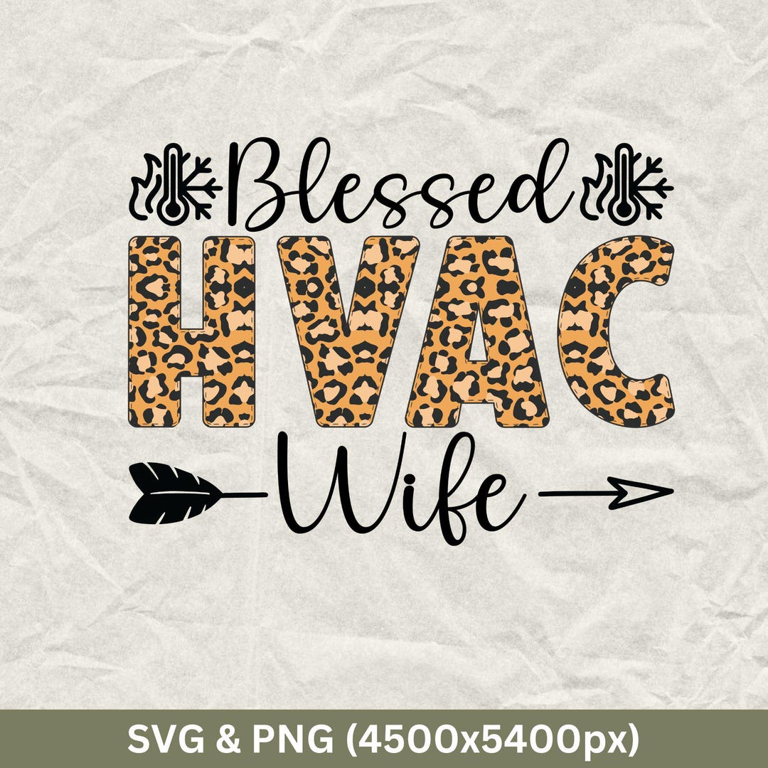 Blessed HVAC Wife Svg Png, Heating Air Conditioning Svg, Hvac Tech Svg ...