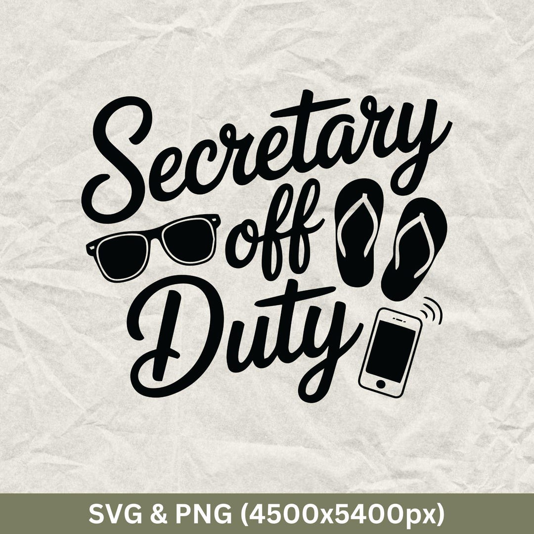Secretary off Duty Svg, Secretary Svg, Secretary Gifts, Secretary Life ...
