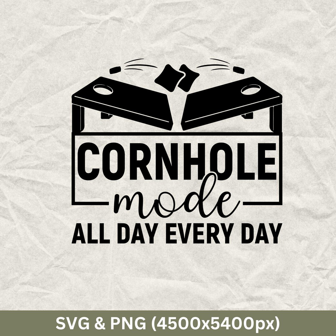 Cornhole Mode All Day Every Day Svg, Cornhole, Cornhole Board Svg ...