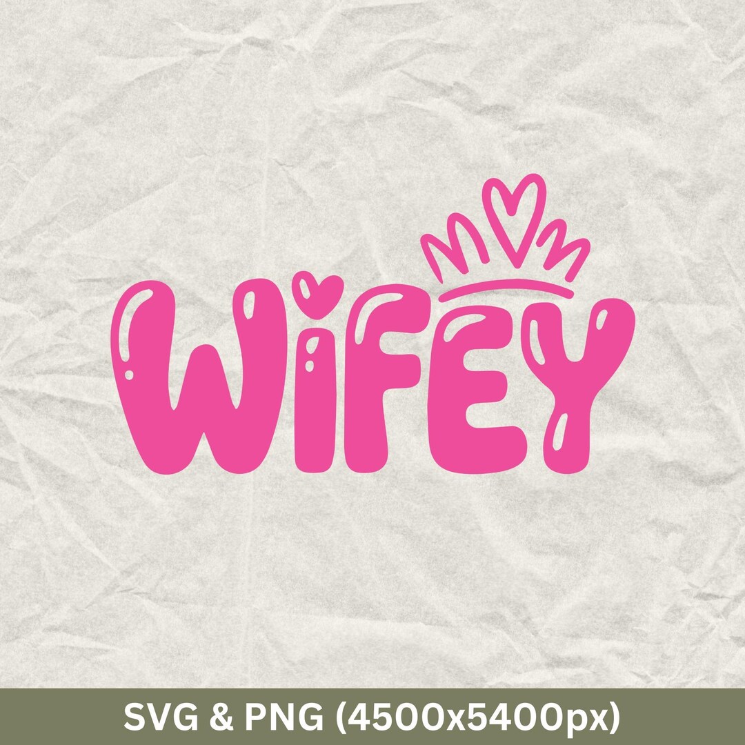 Wifey Svg, Wife Svg, Wife Funny Quotes Svg, Wedding Svg, Funny Wife ...