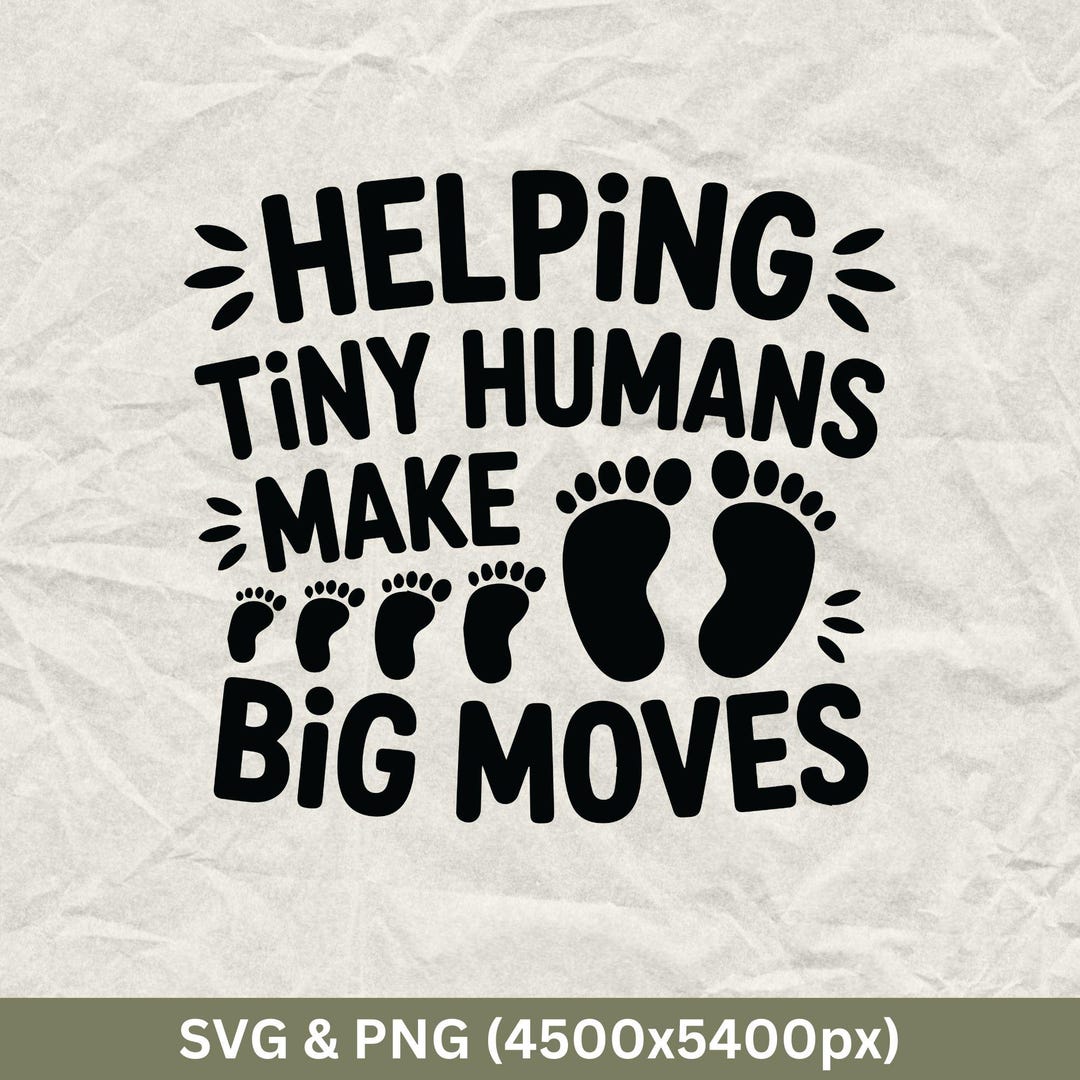 Helping Tiny Humans Make Big Moves SVG - Occupational Therapy (digital ...