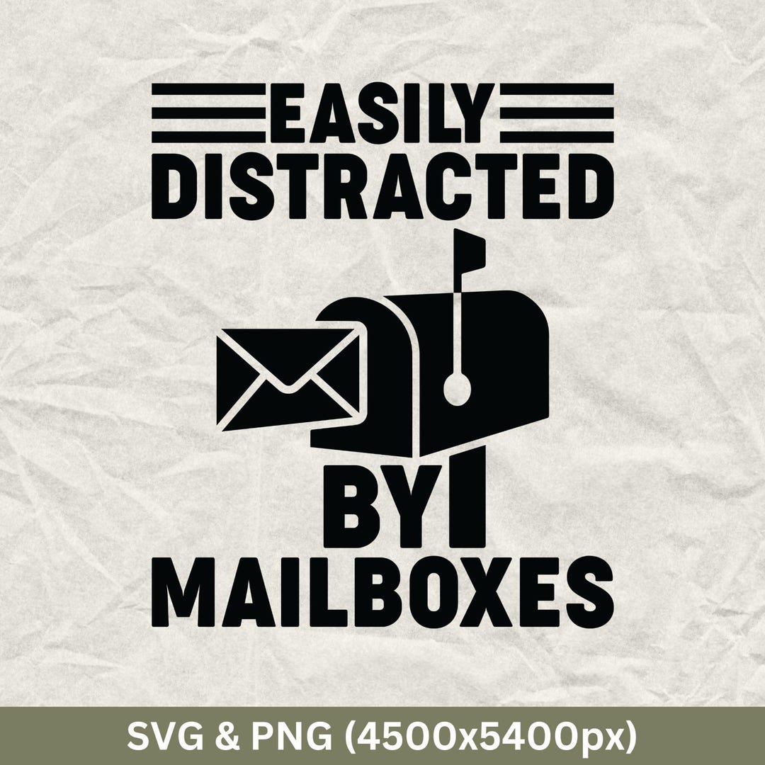 Easily Distracted by Mailboxes SVG & PNG: Postal Worker Gift - Etsy