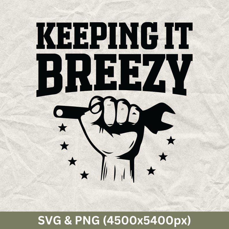 Keeping It Breezy SVG, Hvac Tech Svg, Hvac Instructor Png, Hvac ...
