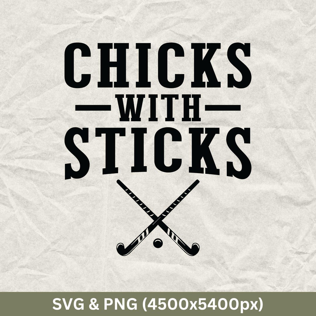 Chicks With Sticks Svg, Field Hockey Svg, Field Hockey Player, Hockey ...