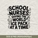 School Nurse Saving the World SVG PNG: Nurse Appreciation (digital ...