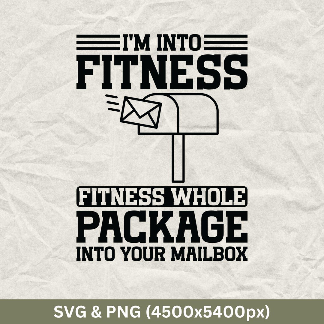 I'm Into Fitness Fitness Whole Package Into Your Mailbox, Mail Lady ...