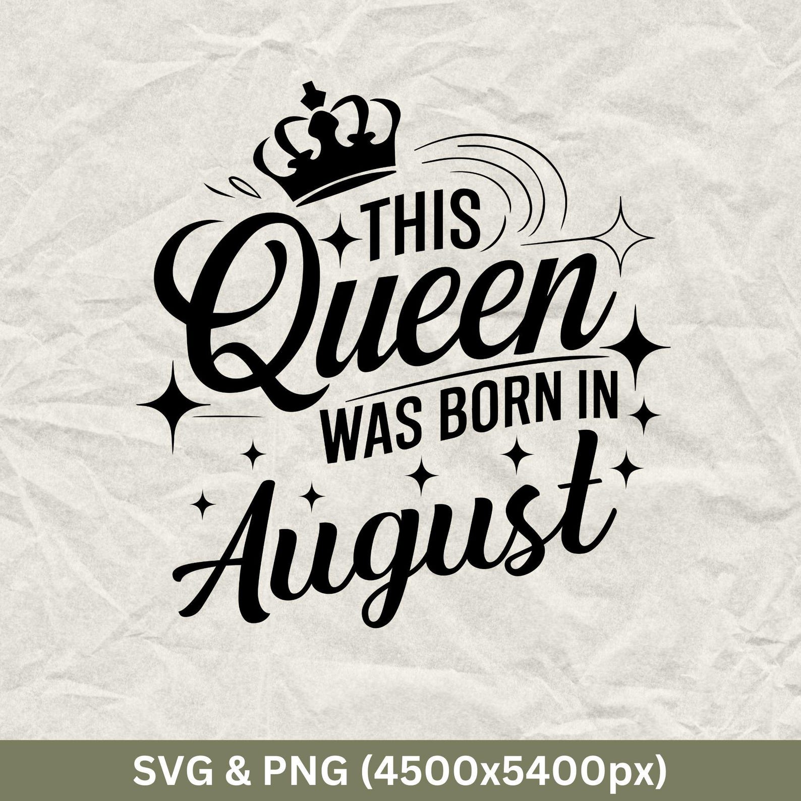 This Queen Was Born in August SVG, August Birthday Shirts, Funny ...