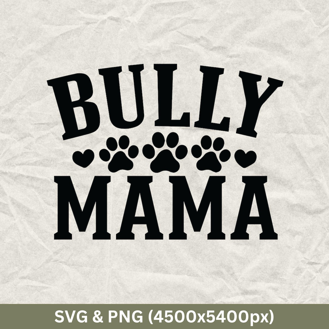 Bully Mama SVG: American Bully Dog Decal (digital Download) - Etsy