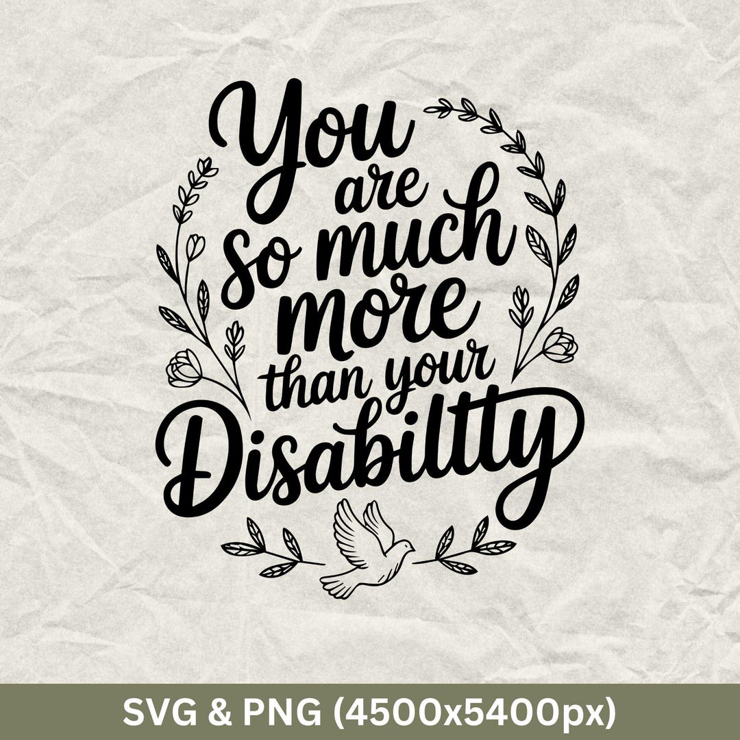 Disability Awareness SVG: Motivational Quote, Cricut Cut File (digital ...