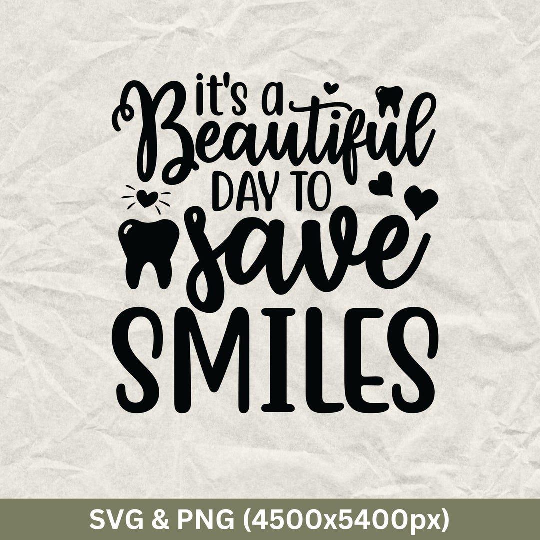 Save Smiles Dental SVG, Hygienist PNG, Dentist Design (digital Download ...