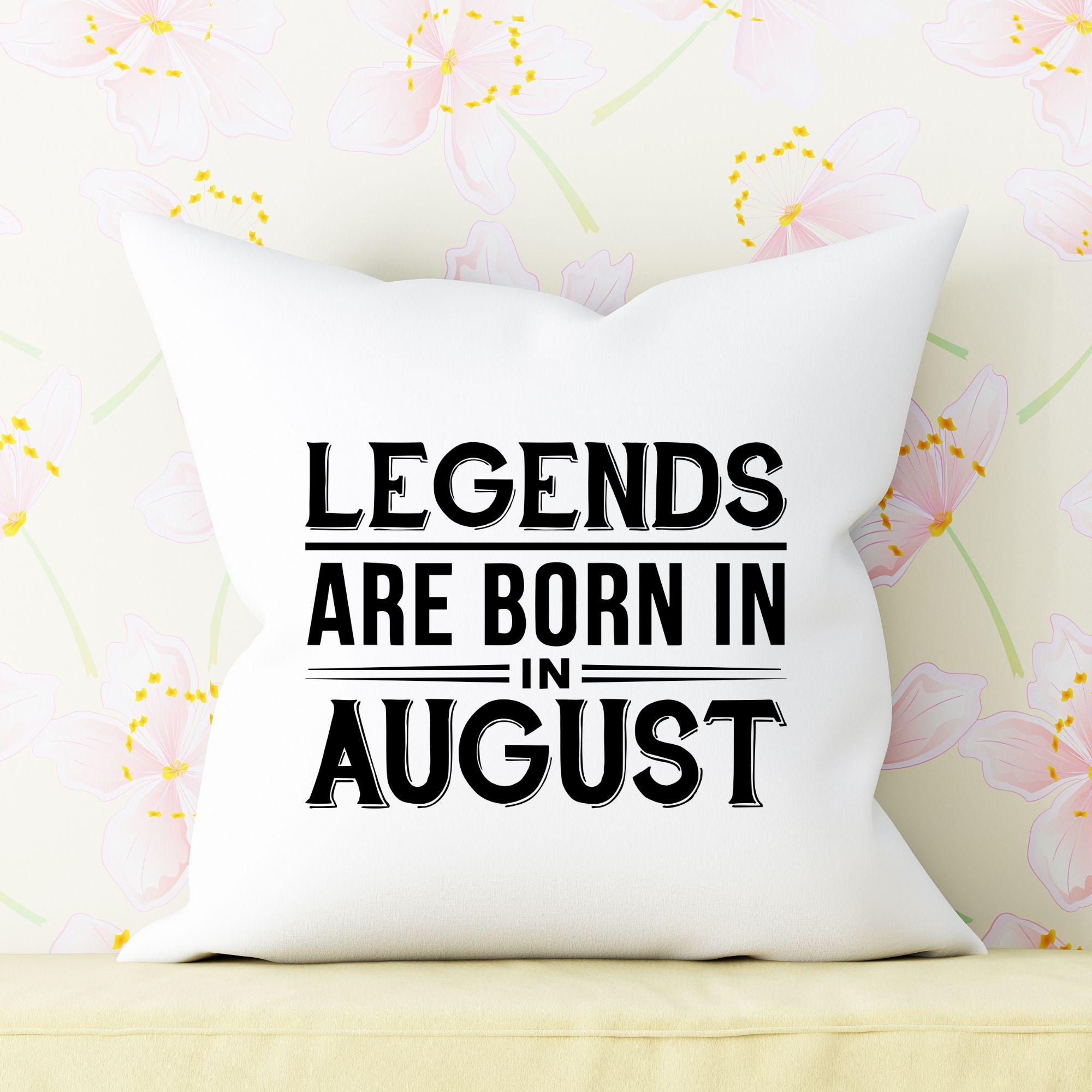 Legends Are Born in August SVG: Birthday Gift Design (digital Download ...