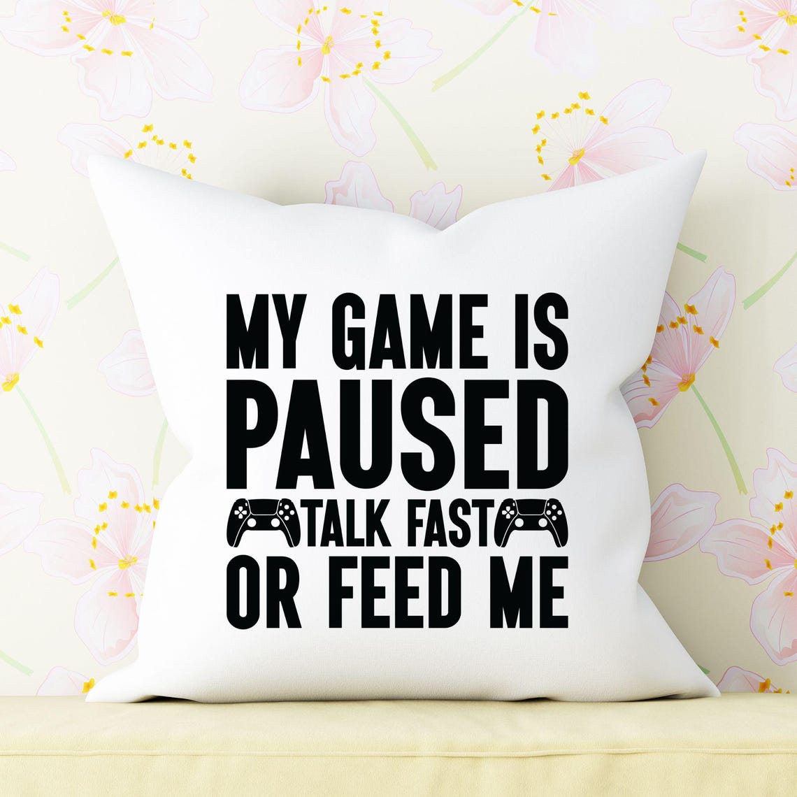 Gamer SVG: My Game is Paused, Talk Fast or Feed Me (digital Download ...