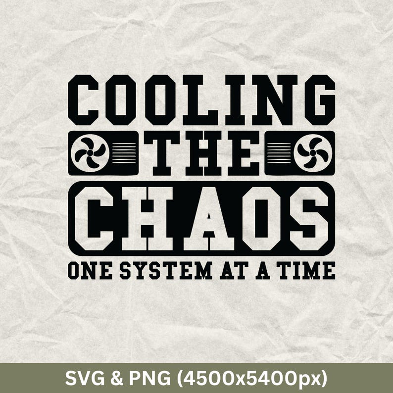 HVAC Tech SVG PNG: Cooling the Chaos Cut File (digital Download) - Etsy