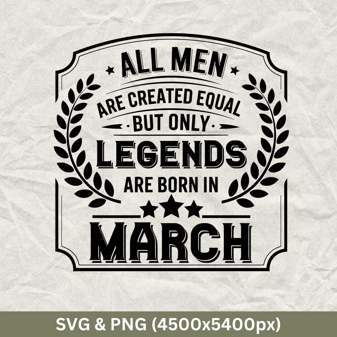 Legends Born in March SVG: Funny Birthday Gift (digital Download) - Etsy