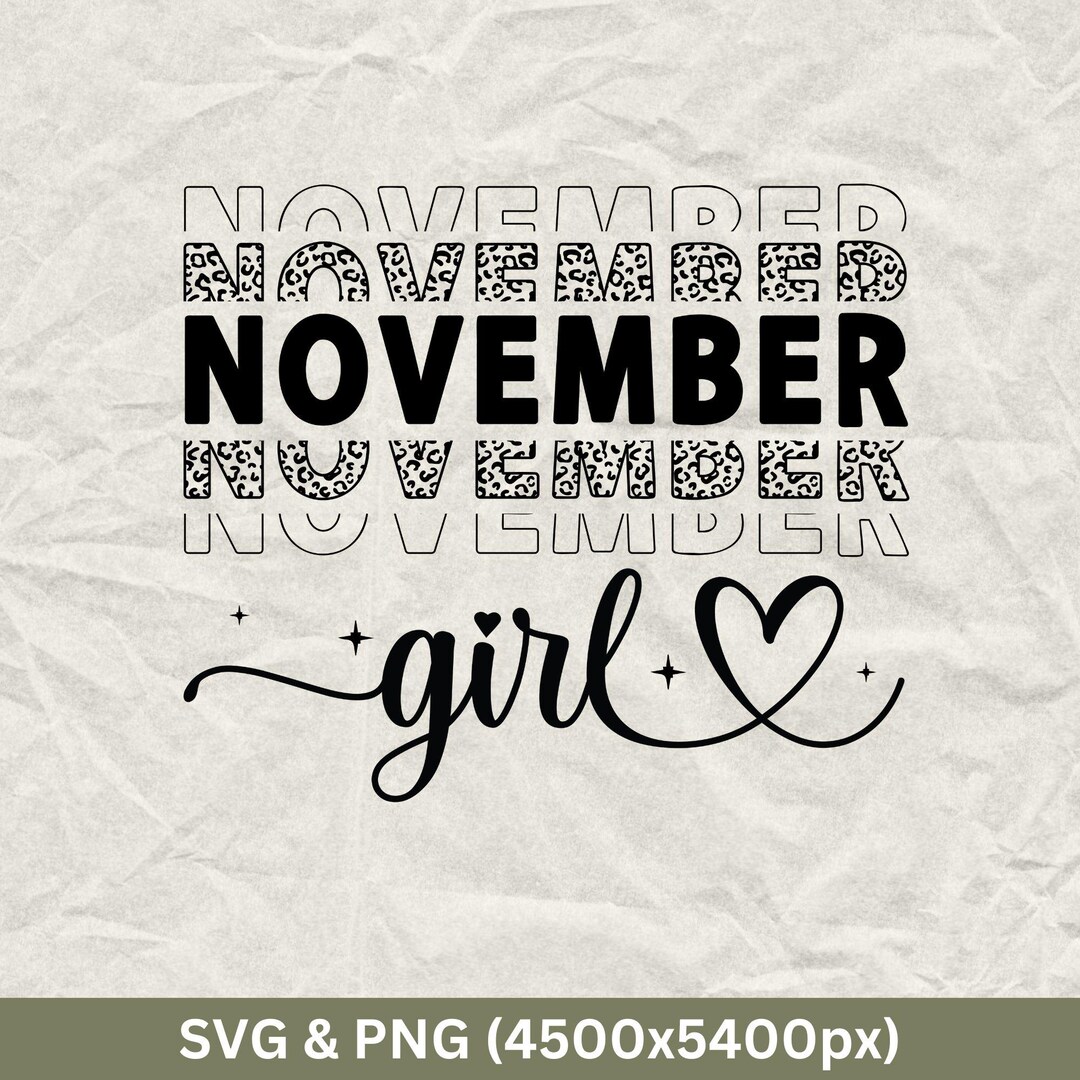 November Girl SVG, November Birthday Shirt, Funny Birthday Gift ...