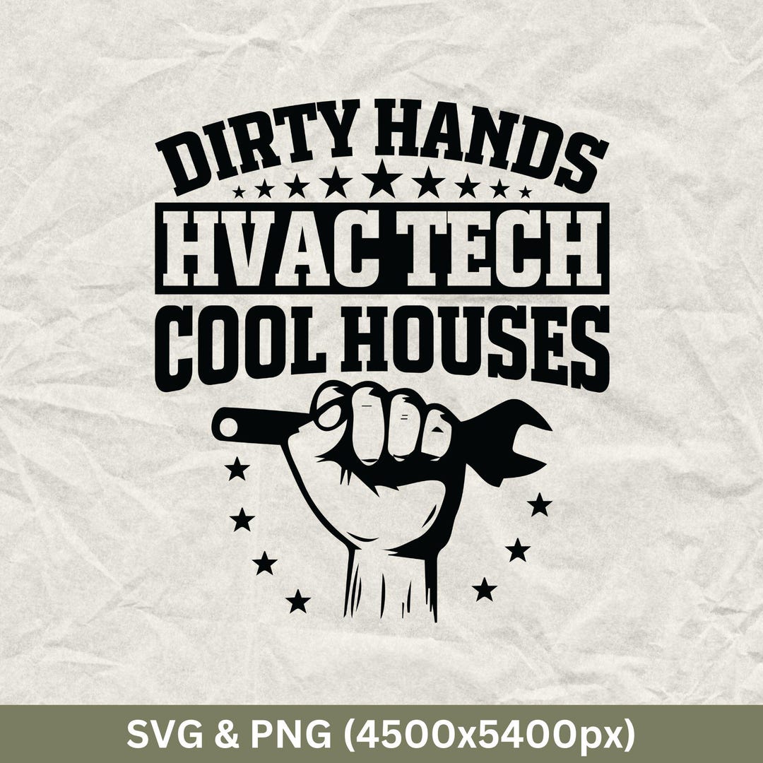 Hvac Instructor Svg Png, Hvac Tech - Dirty Hands Cool Houses SVG, Hvac ...