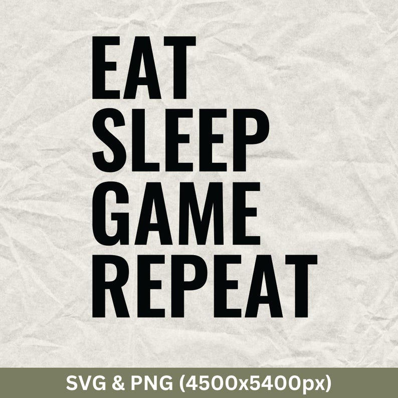 Eat Sleep Game Repeat Svg, Gamer Svg, Gamer Quotes Svg, Video Games Svg ...