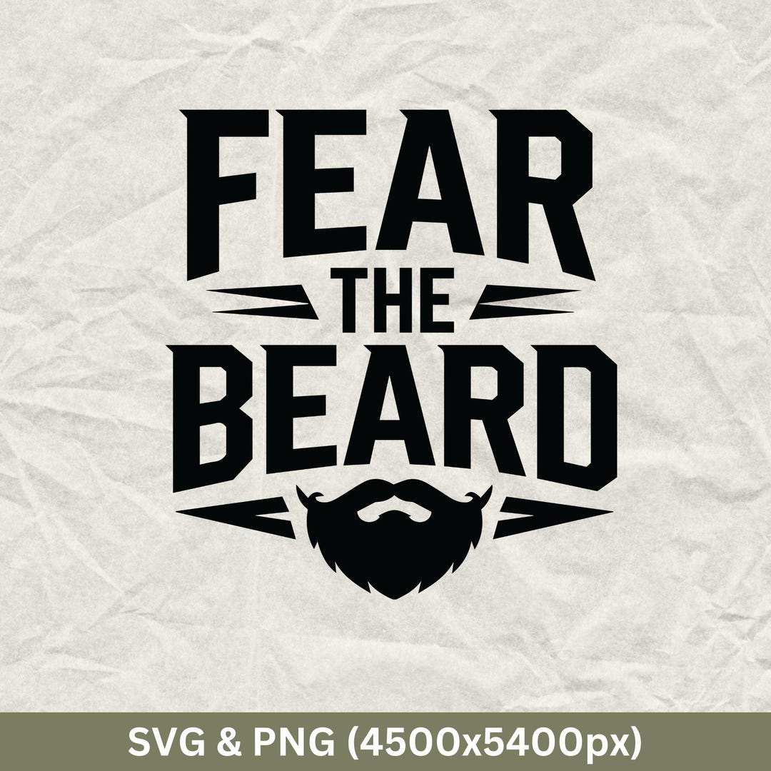Fear the Beard Svg, Beard Lover Svg, Funny Beard Shirt, Gift for Husband Dad, Dads With Beards ...