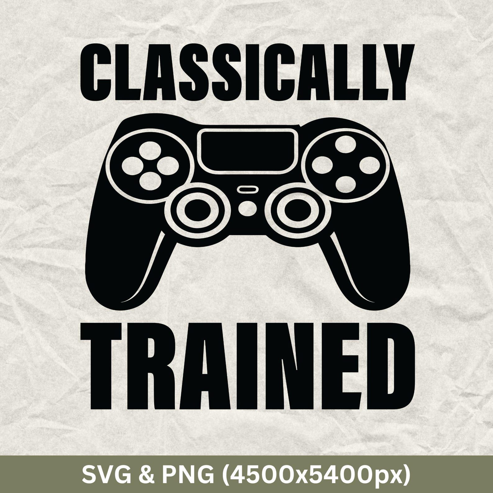 Classically Trained Svg, Gamer Svg, Gamer Quotes Svg, Video Games Svg ...