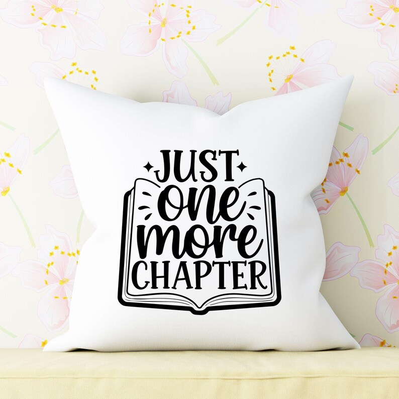 Just One More Chapter SVG PNG: Book Lover Reading Quote (digital ...