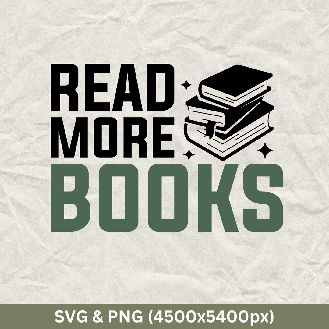 Read More Books Svg, Book Lover Svg, Reading Quotes, Library Svg ...