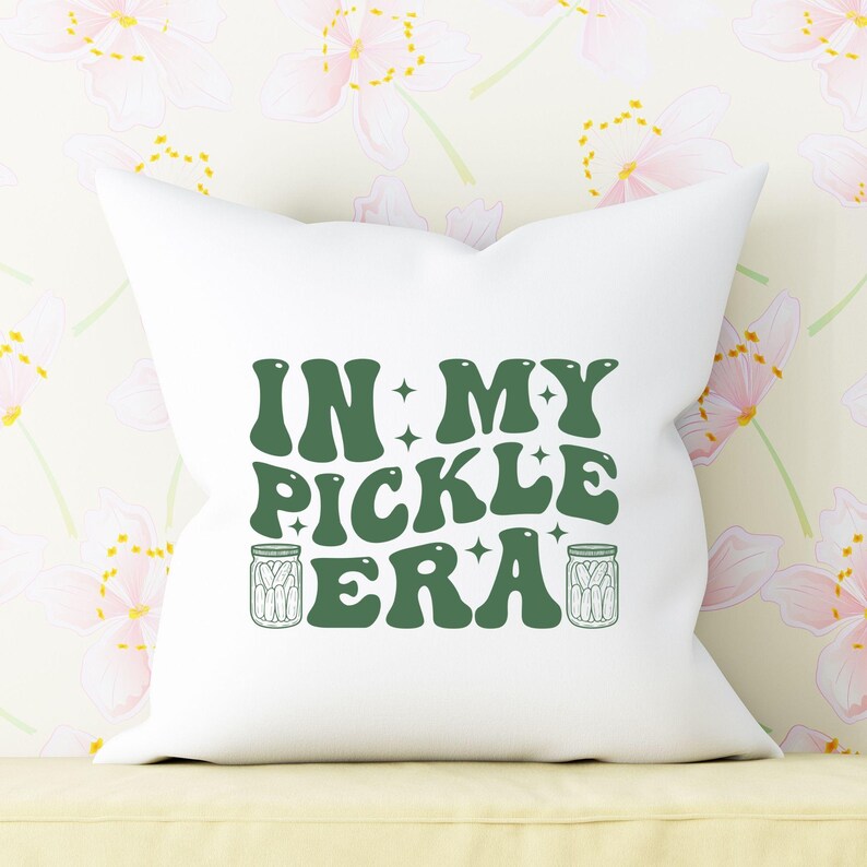 In My Pickle Era Svg, Pickle Svg, Pickle Lover Svg, Funny Pickle Shirt ...