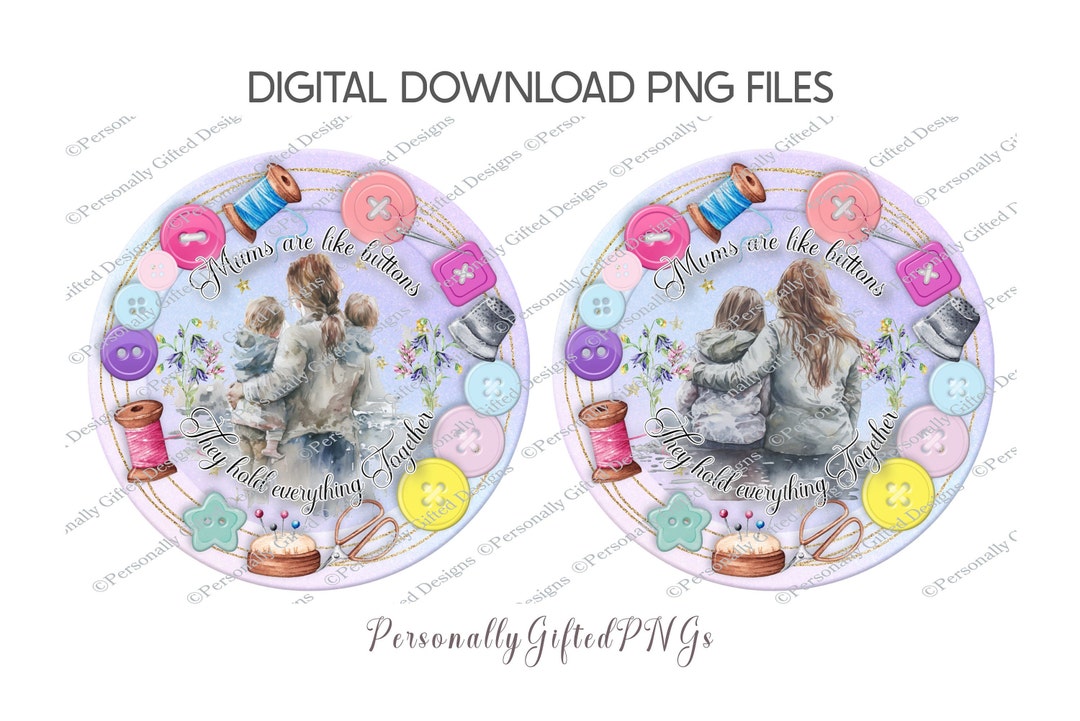 Mums Buttons Design Bundle Digital Download, 22 Pngs, Nans Are Like ...