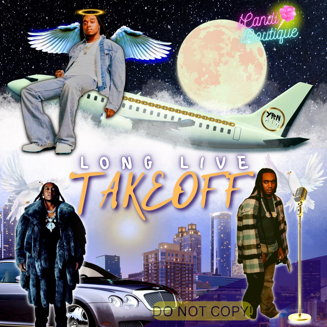 Long Live Takeoff Sublimation Design, Takeoff PNG, RIP Takeoff Tshirt Design, Migos Takeoff ...